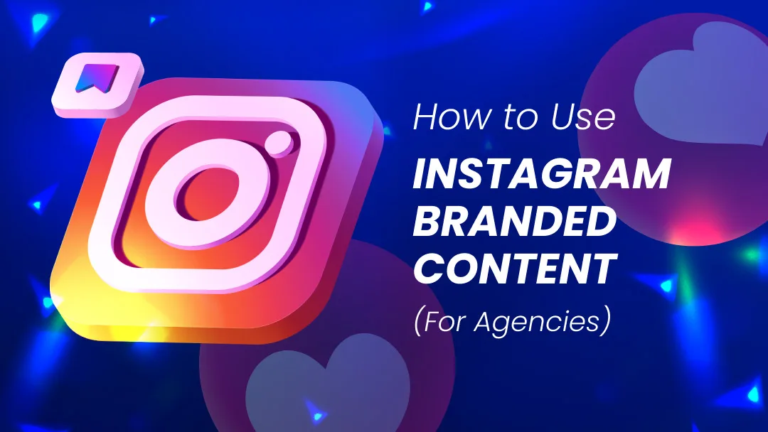 How to Use Instagram Branded Content (For Agencies) | Vista Social