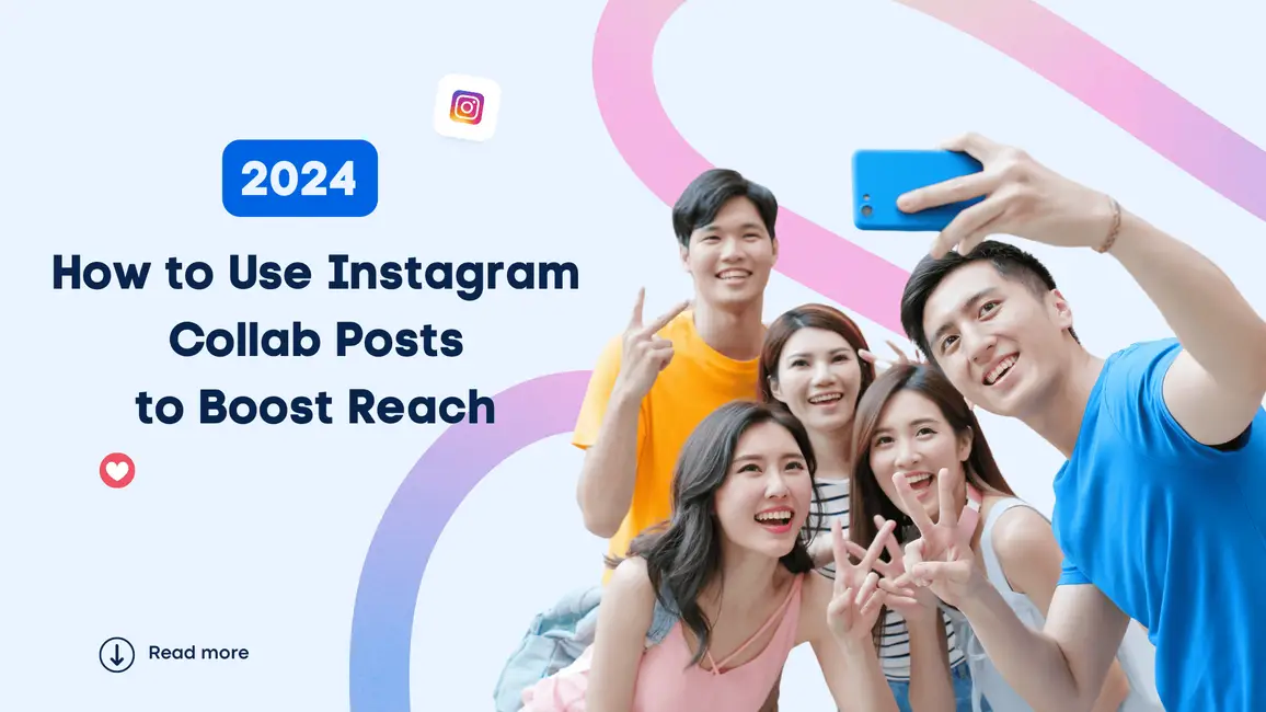 How to Use Instagram Collab Posts to Boost Reach | Vista Social